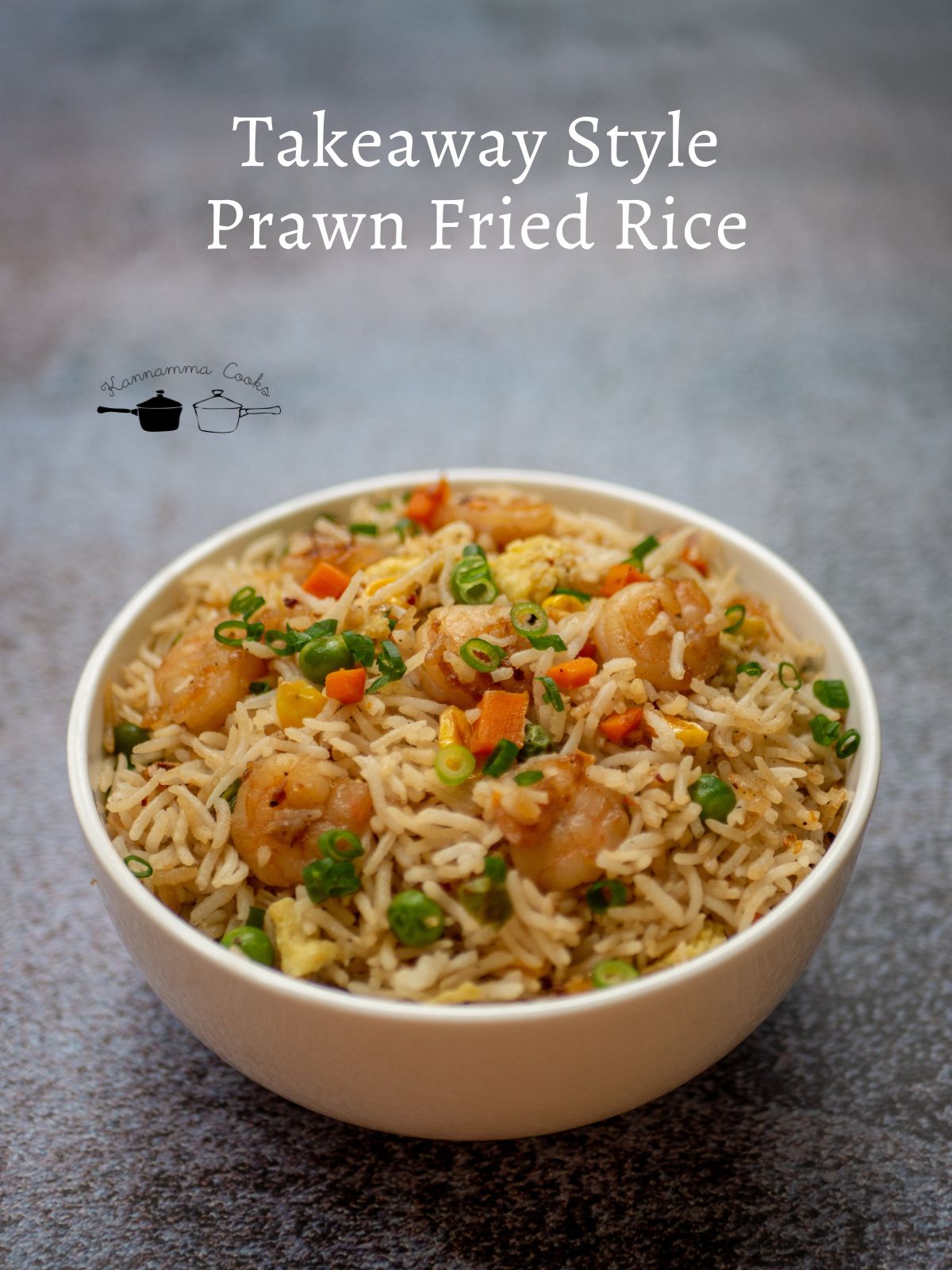 Takeaway style prawn fried rice recipe – Kannamma Cooks