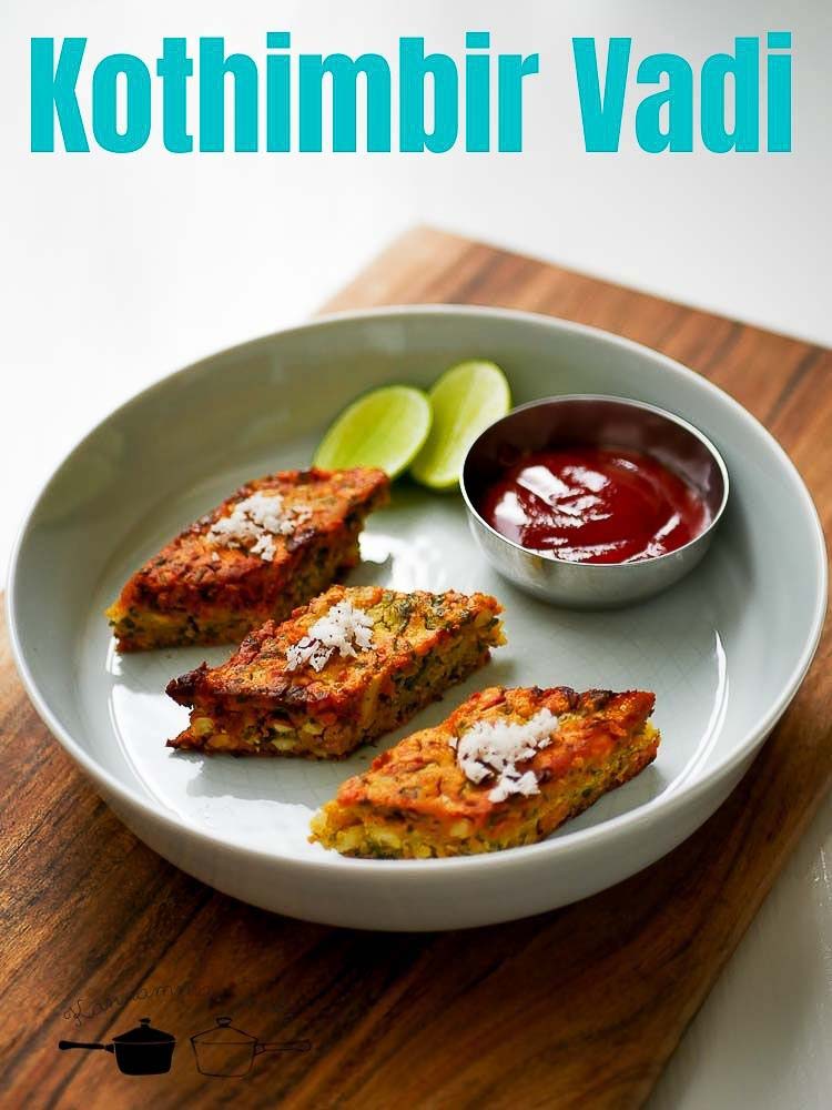 Kothimbir Vadi Recipe | Coriander Fritters – Kannamma Cooks