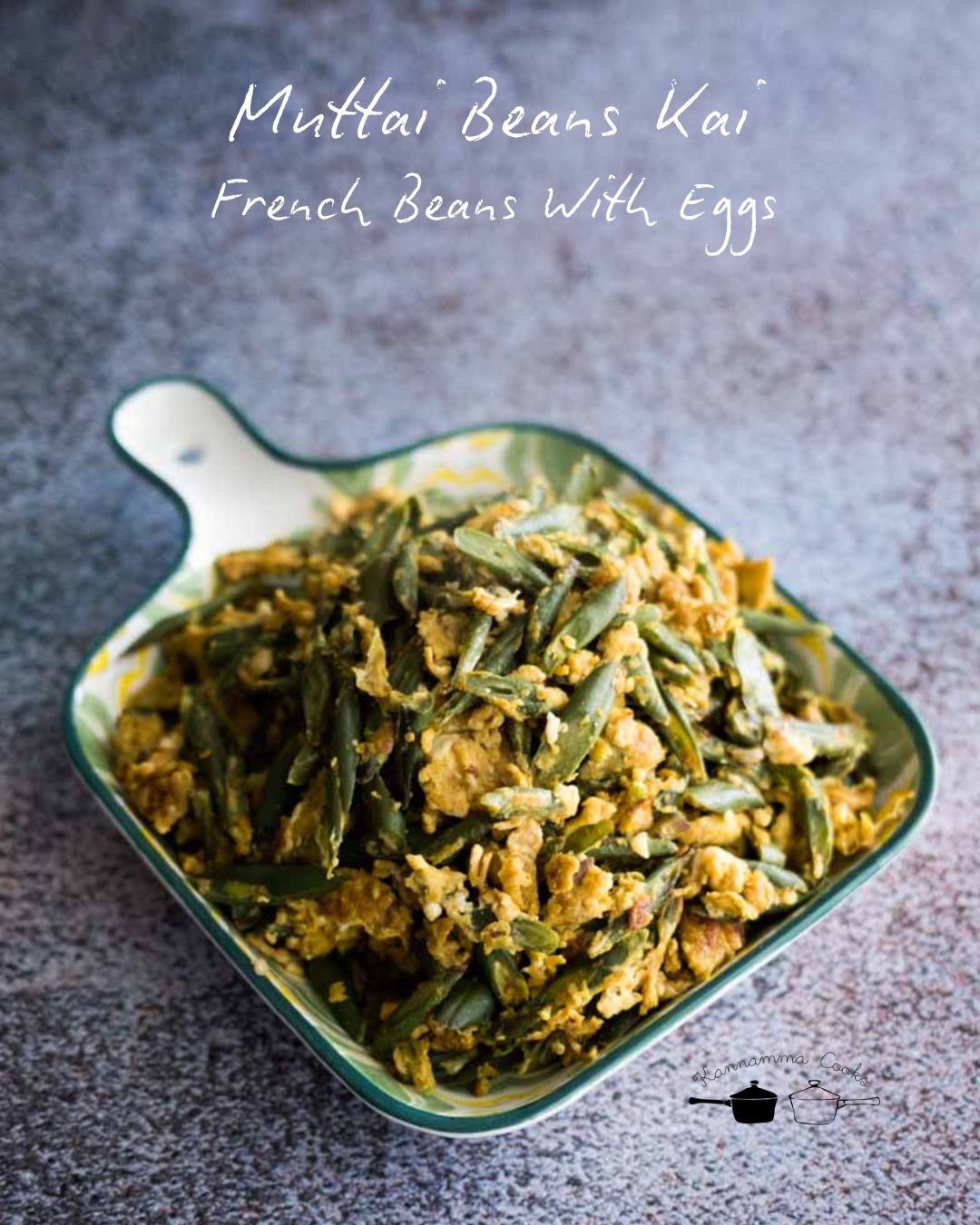 Muttai Beanskai | French Beans With Eggs – Kannamma Cooks