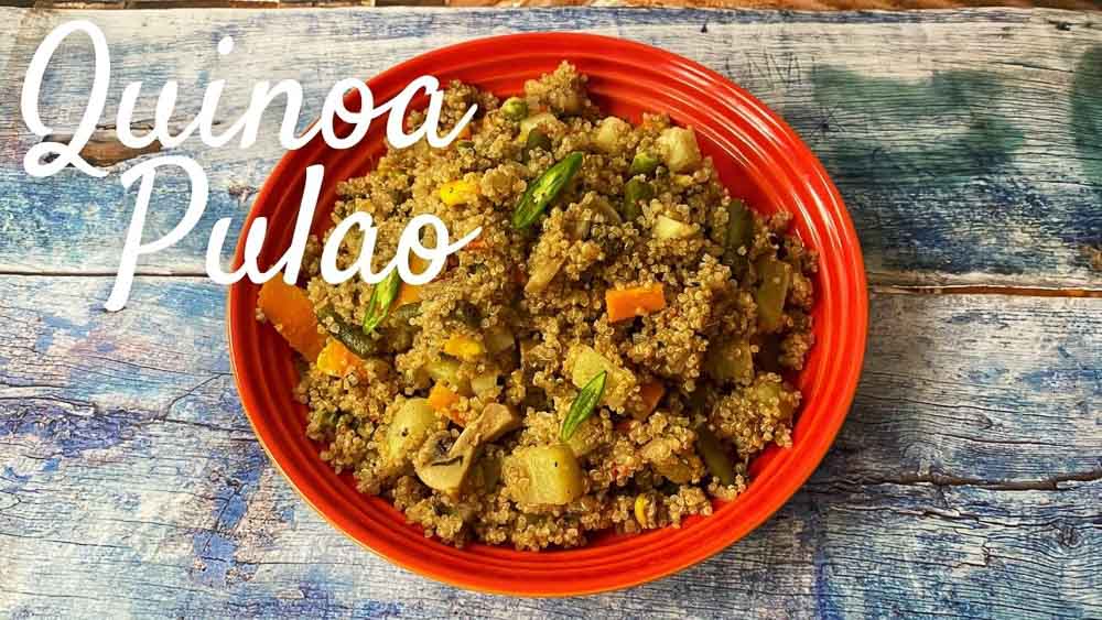 Quinoa Pulao with Loaded Vegetables – Kannamma Cooks