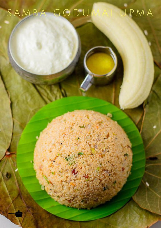 Samba Godumai Upma, Samba Ravai Upma, Kongunad special Emmer Wheat Upma