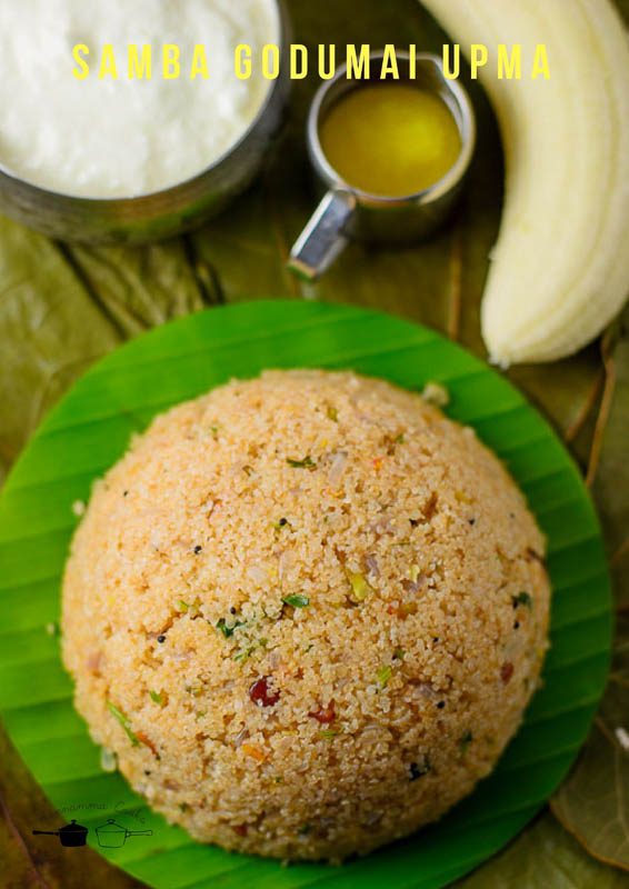 Samba Godumai Upma, Samba Ravai Upma, Kongunad special Emmer Wheat Upma